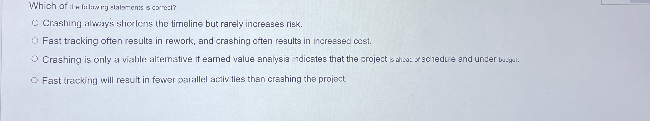 Solved Which of the following statements is correct?Crashing | Chegg.com