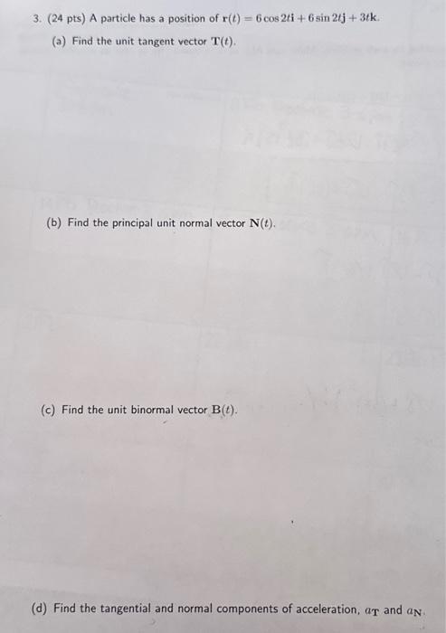 Solved 3. (24 pts) A particle has a position of | Chegg.com