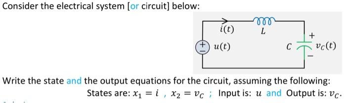 Solved Consider the electrical system [or circuit] below: | Chegg.com