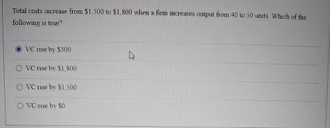 Solved Total costs increase from $1,500 ﻿to $1,800 ﻿when a | Chegg.com