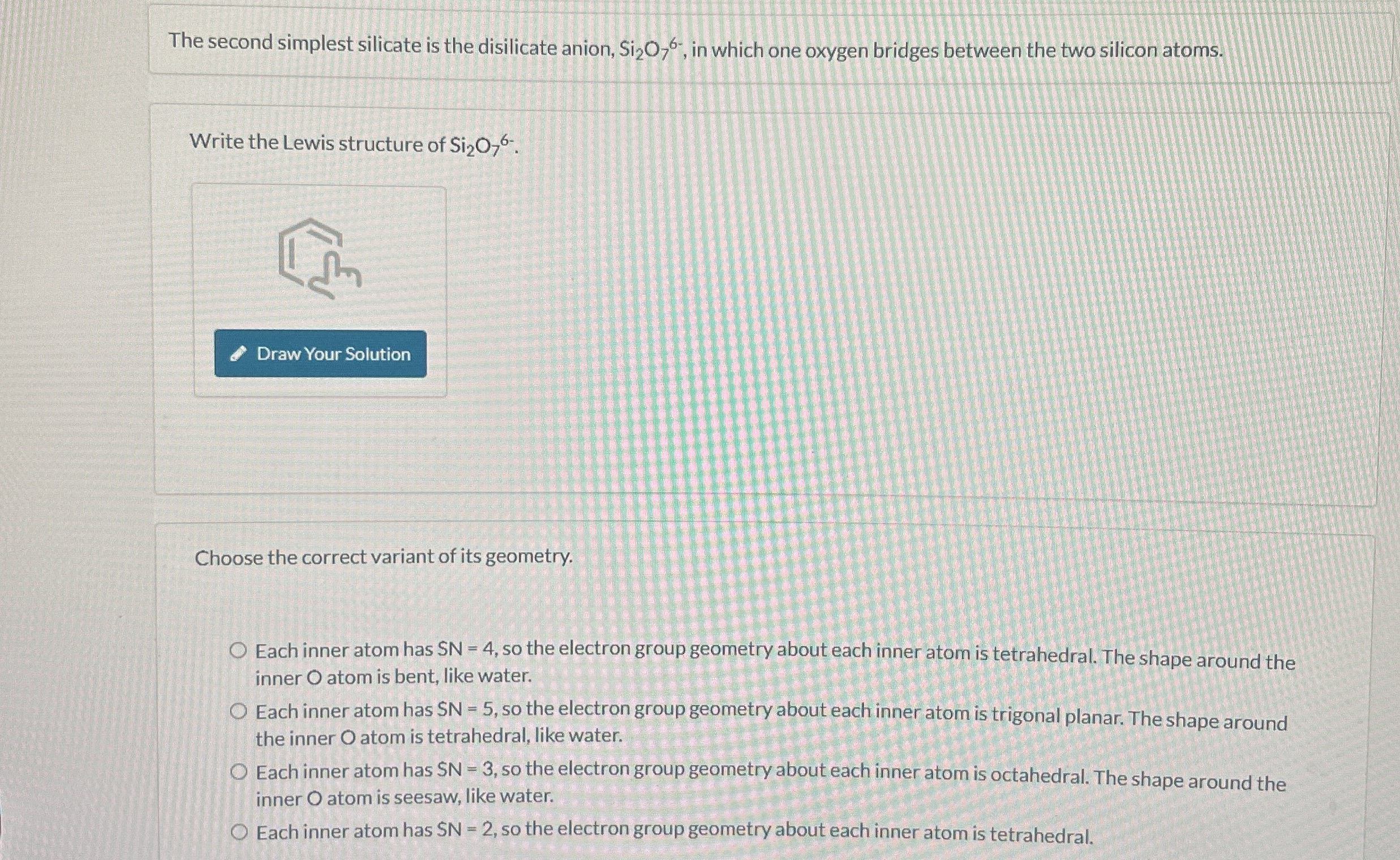 Solved The second simplest silicate is the disilicate anion, | Chegg.com