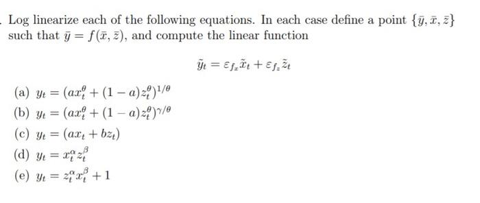Log linearize each of the following equations. In | Chegg.com