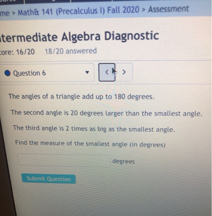 Solved me > Math& 141 (Precalculus 1) Fall 2020 > Assessment | Chegg.com