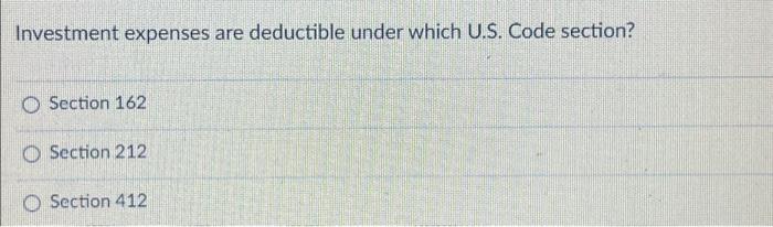 Solved Investment expenses are deductible under which U.S. | Chegg.com