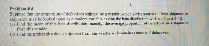 Solved Problem #4 Suppose that the proportion of defectives | Chegg.com