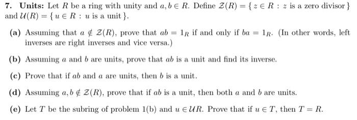 Solved 7. Units: Let R be a ring with unity and a,b∈R. | Chegg.com