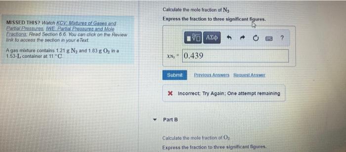 Solved Calculate the mole fraction of N2. Part B Calculate | Chegg.com