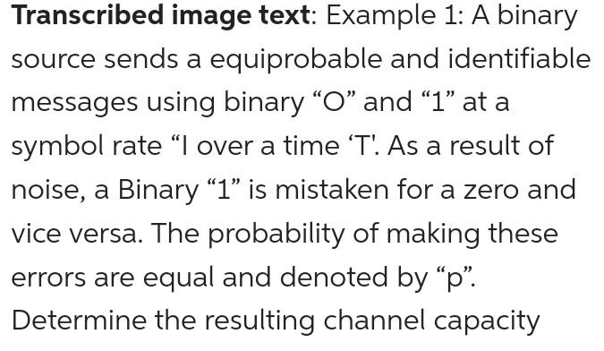 Solved Transcribed Image Text Example 1 A Binary Source 6981