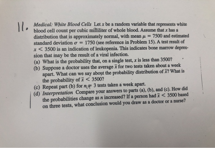 Solved Medical: White Blood Cells Let x be a random variable | Chegg.com