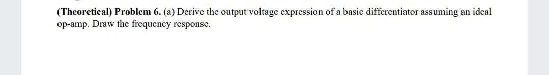 Solved (Theoretical) Problem 6. (a) Derive the output | Chegg.com