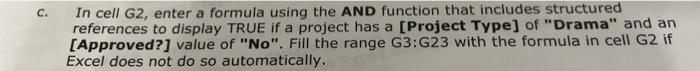Solved C. In cell G2, enter a formula using the AND function | Chegg.com
