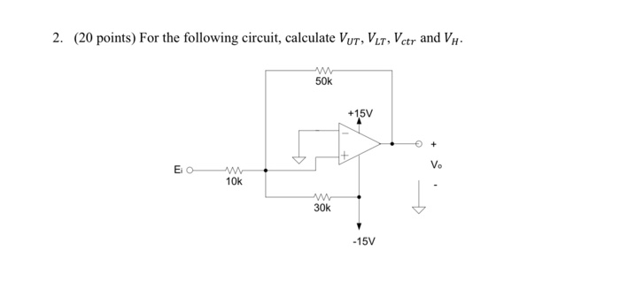 Solved 1. (20 points) Design a circuit whose output is +Vsat | Chegg.com