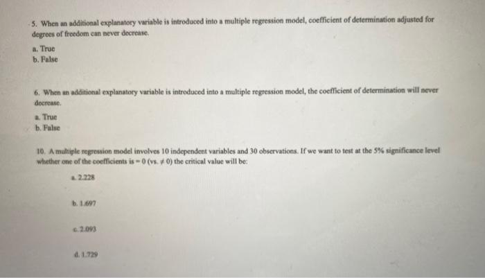 Solved 5. When an additional explanatory variable is | Chegg.com