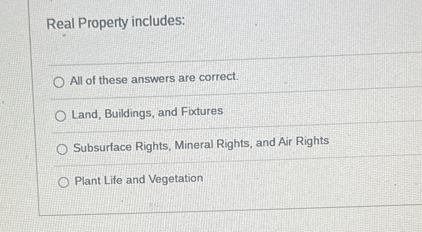 Solved Real Property includes:All of these answers are | Chegg.com
