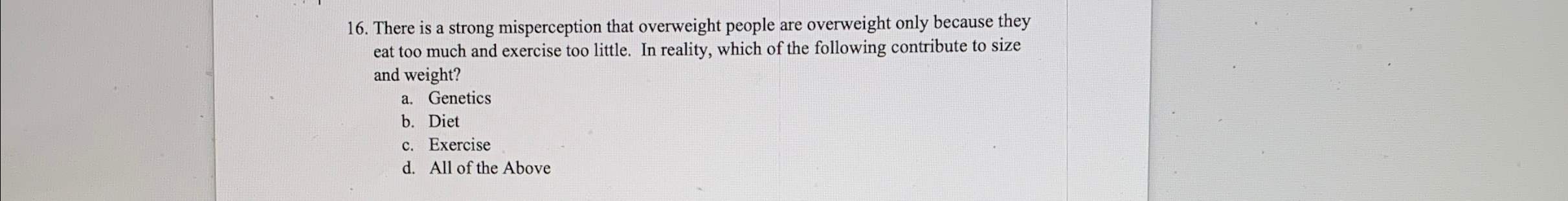 Solved There is a strong misperception that overweight | Chegg.com