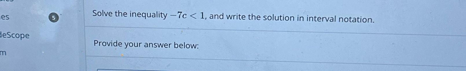 Solved Solve the inequality -7c