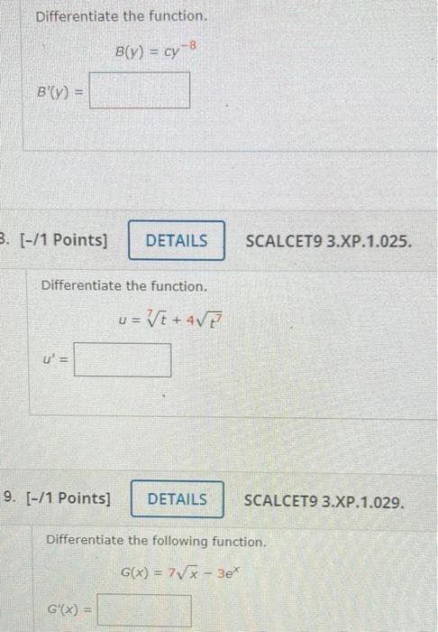 Solved Differentiate the function. B(y) = cy - 8 B'(Y) = 3. | Chegg.com