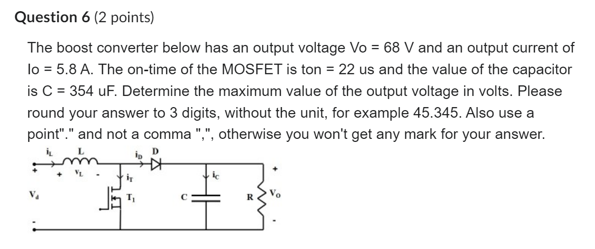 Solved Question 6 (2 ﻿points)The boost converter below has | Chegg.com