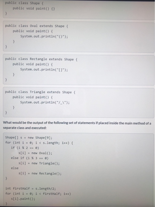 Solved public class Shape { public void paint() {} public | Chegg.com