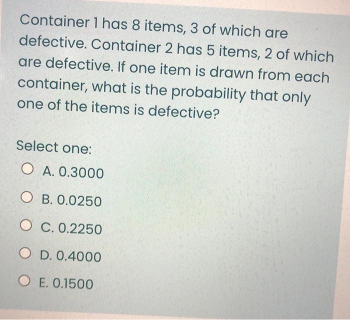 Solved Container 1 has 8 items, 3 of which are defective. | Chegg.com