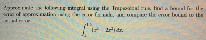 Solved Approximate the following integral using the | Chegg.com