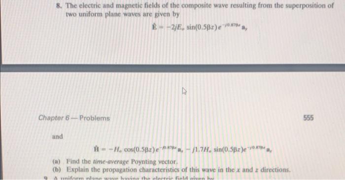 Solved 8. The electric and magnetic fields of the composite | Chegg.com