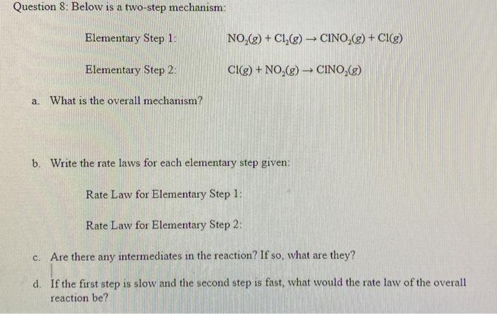 Solved Question 8: Below is a two-step mechanism: Elementary | Chegg.com