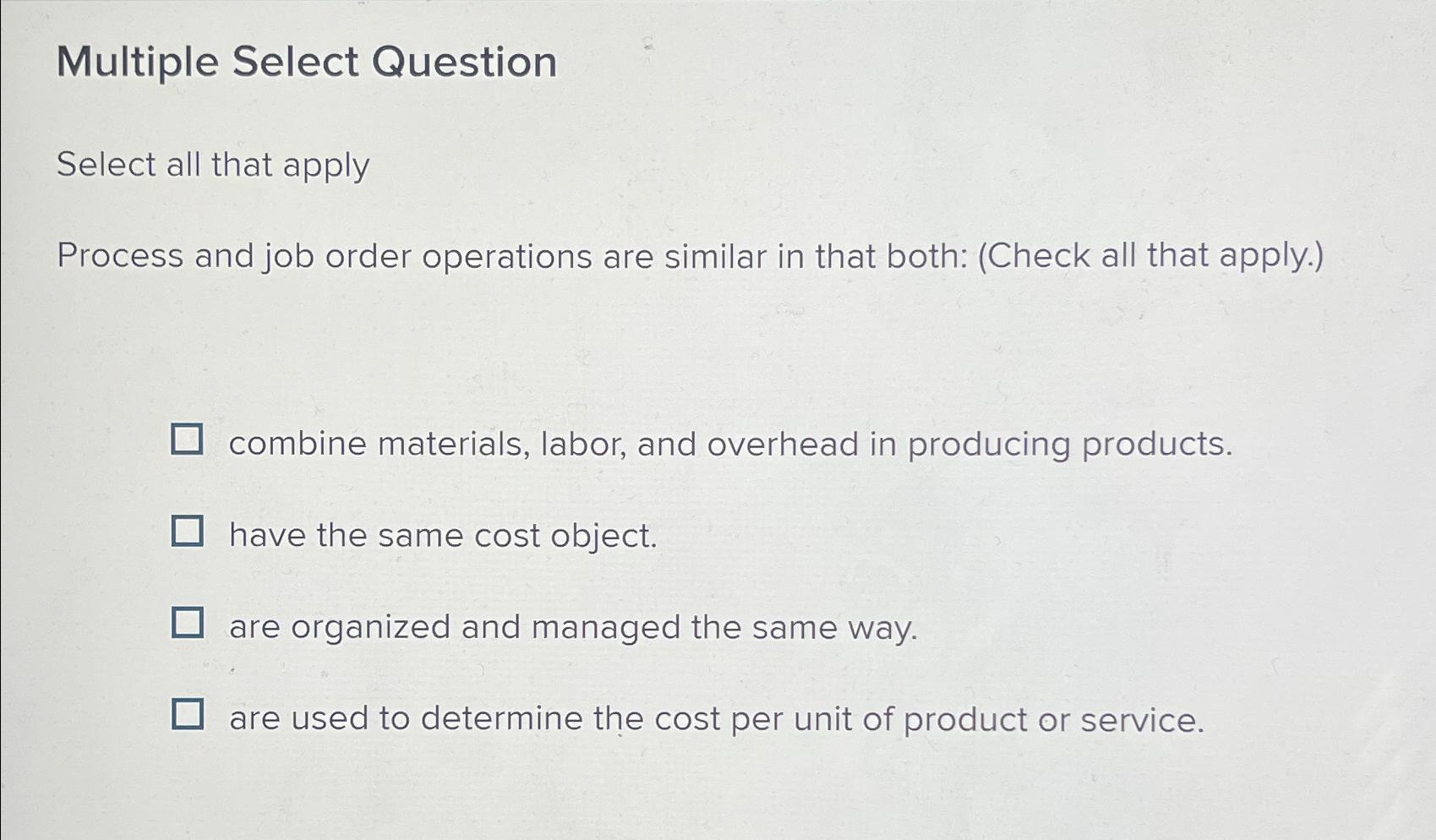 Solved Multiple Select QuestionSelect all that applyProcess | Chegg.com