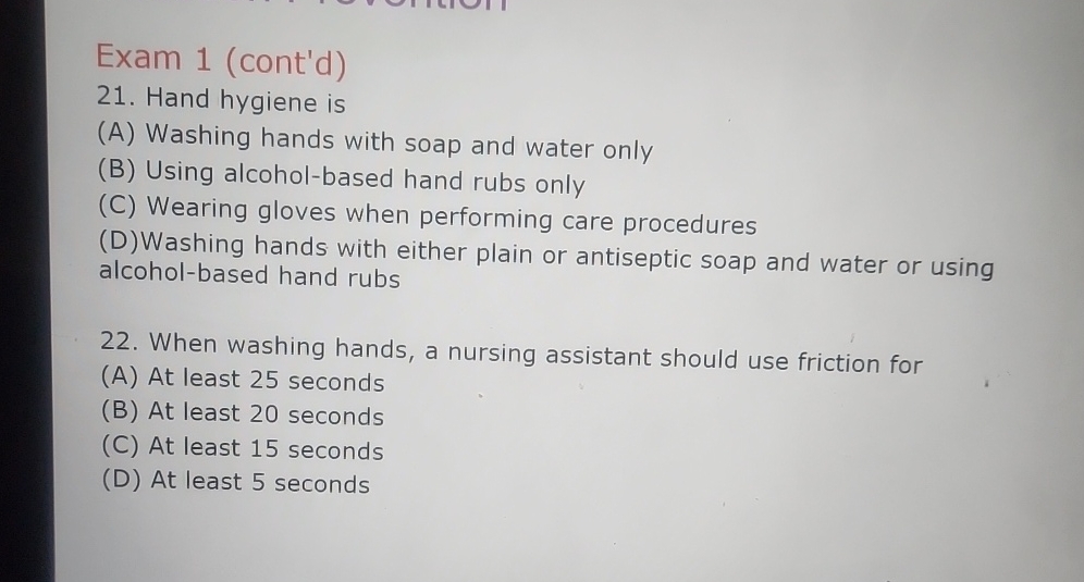 Solved Exam 1 (cont'd)21. ﻿Hand hygiene is(A) ﻿Washing hands | Chegg.com