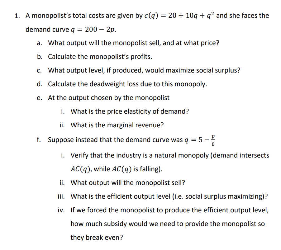 A monopolist's total costs are given by | Chegg.com