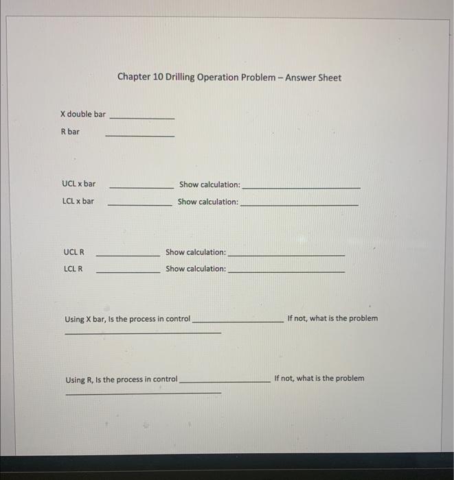 Solved Attached is a problem dealing with a drilling | Chegg.com