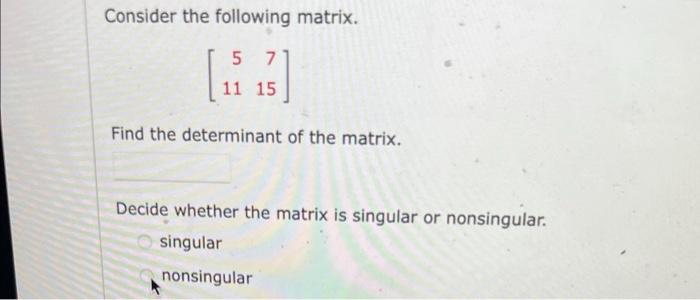 Solved Consider the following matrix. [511715] Find the | Chegg.com
