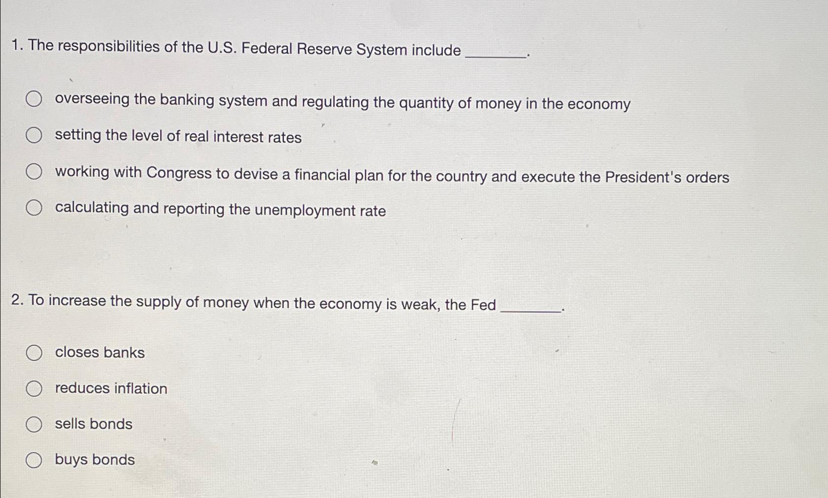 Solved The responsibilities of the U.S. ﻿Federal Reserve | Chegg.com