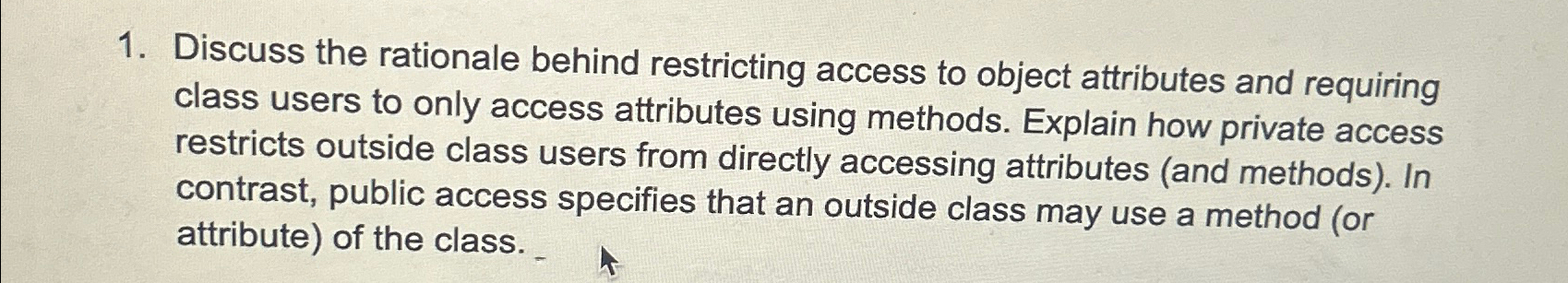 Solved Discuss the rationale behind restricting access to | Chegg.com