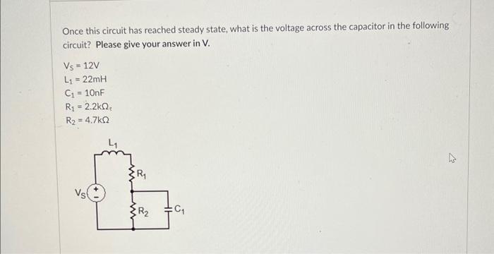 Solved Once this circuit has reached steady state, what is | Chegg.com
