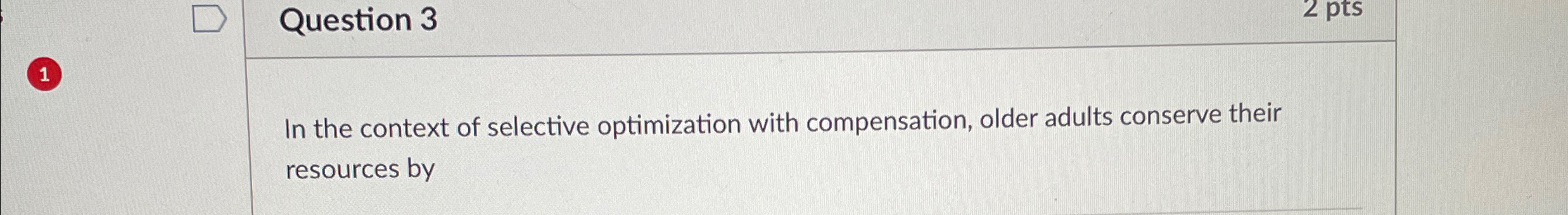 Solved Question 3In the context of selective optimization | Chegg.com