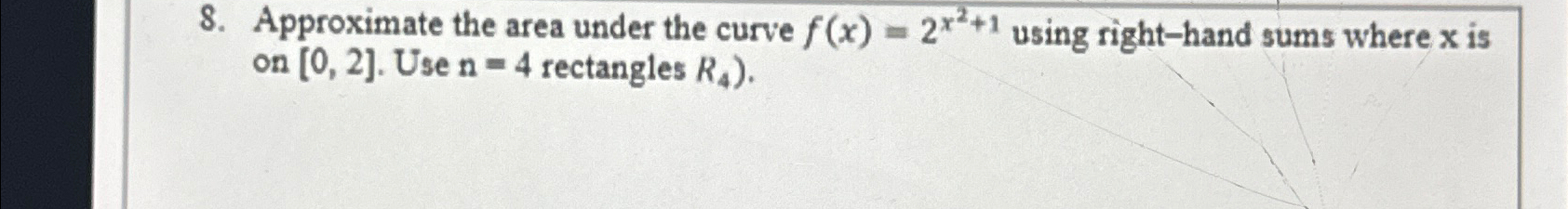 Solved Approximate the area under the curve f(x)=2x2+1 | Chegg.com
