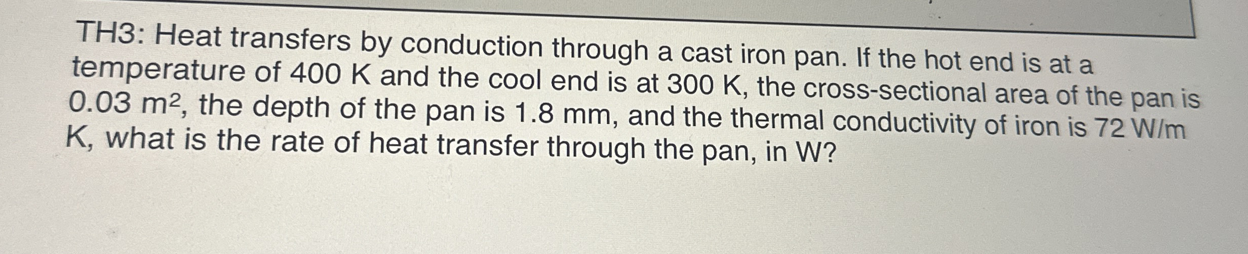 Solved TH3: Heat transfers by conduction through a cast iron | Chegg.com