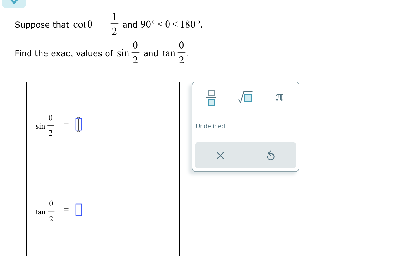 Solved Suppose that cotθ=-12 ﻿and 90°