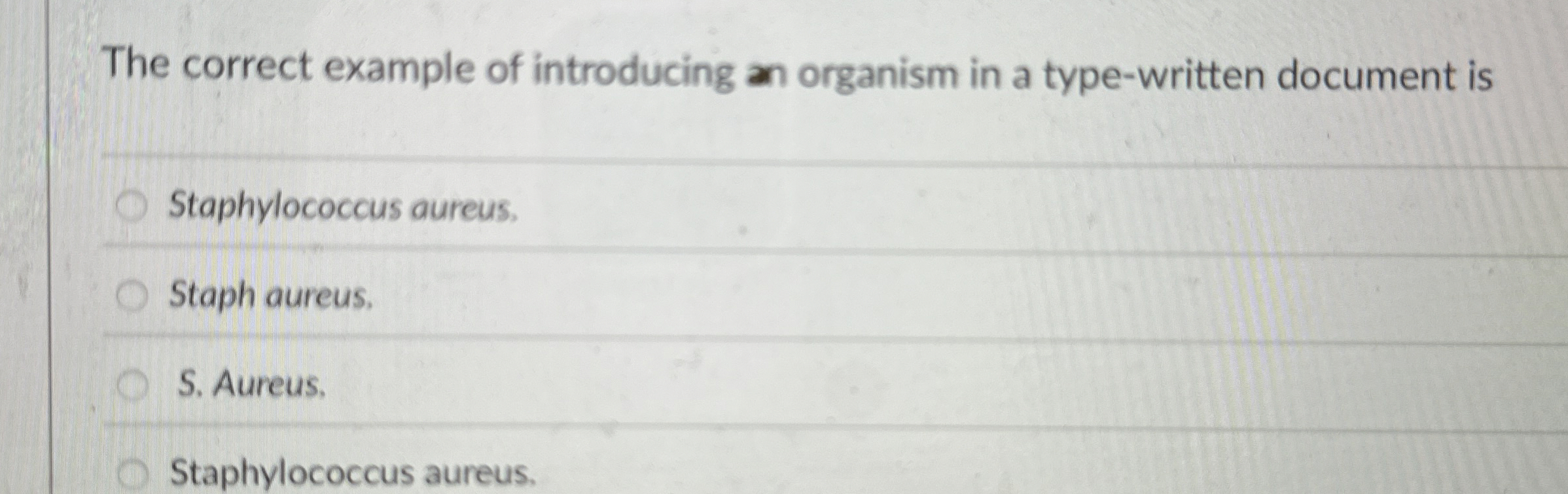 Solved The correct example of introducing an organism in a | Chegg.com