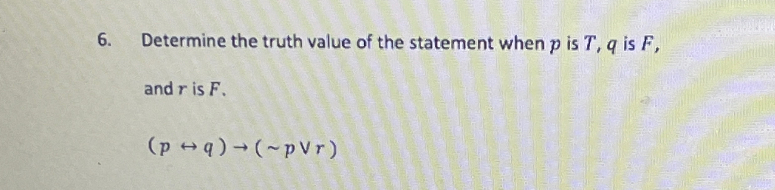 Solved Determine the truth value of the statement when p ﻿is | Chegg.com