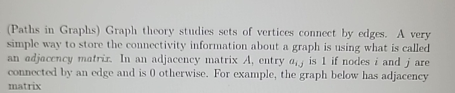 Solved (Paths in Graphs) ﻿Graph theory studies sets of | Chegg.com