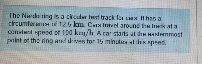 Solved The Nardo ring is a circular test track for cars. It | Chegg.com