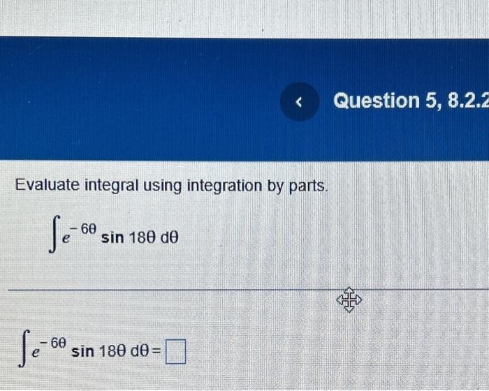 Solved Evaluate integral using integration by parts. Se-60 - | Chegg.com