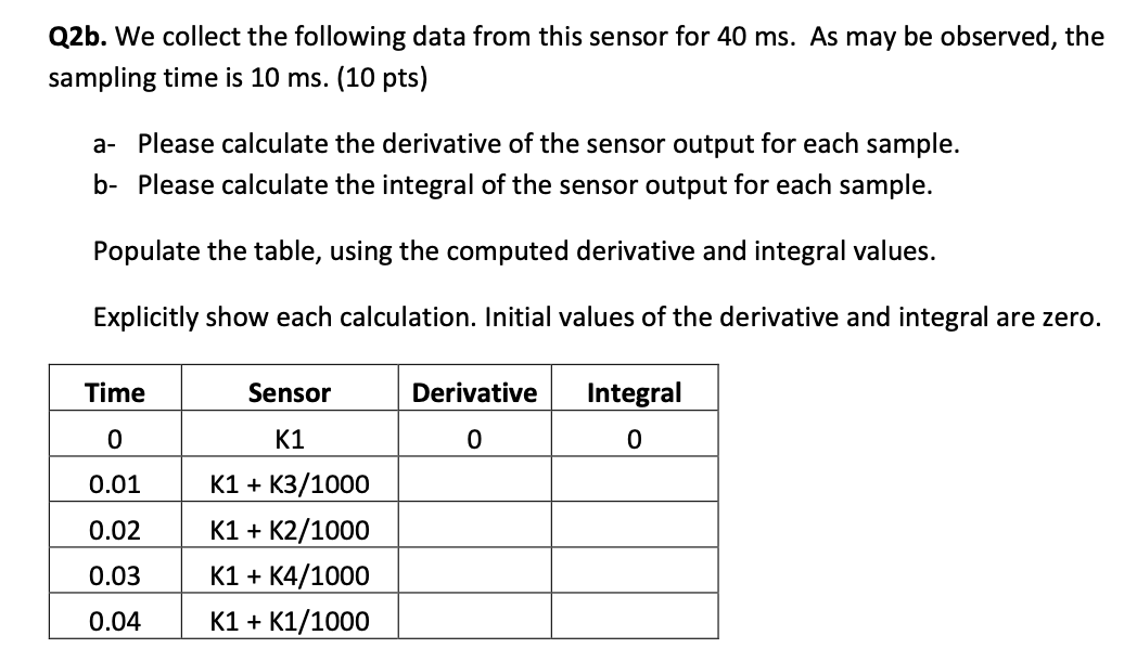 Solved Q2b. ﻿We collect the following data from this sensor | Chegg.com