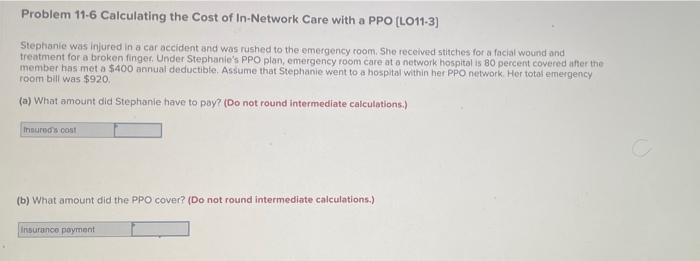 Solved Problem 11-6 Calculating the Cost of In-Network Care | Chegg.com