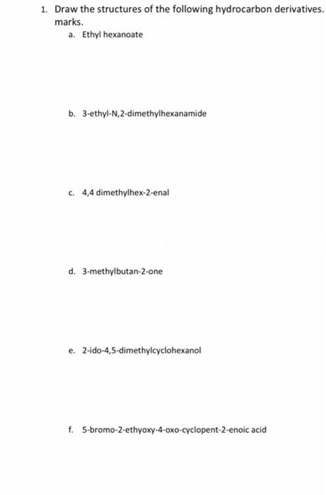 Solved 1. Draw the structures of the following hydrocarbon | Chegg.com