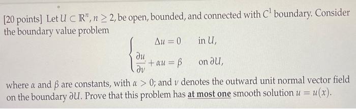 Solved [20 points] Let U⊂Rn,n≥2, be open, bounded, and | Chegg.com