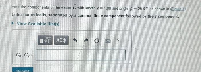 Solved Find the components of the vector C with length | Chegg.com