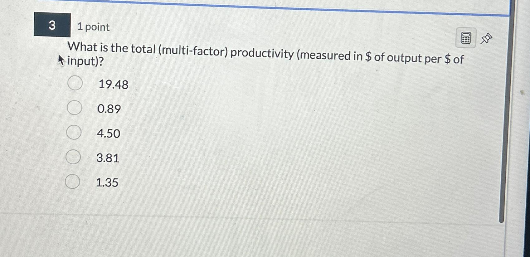 Solved 31 ﻿pointWhat is the total (multi-factor) | Chegg.com